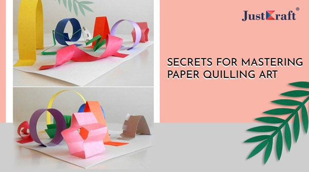Secrets For Mastering Paper Quilling Art